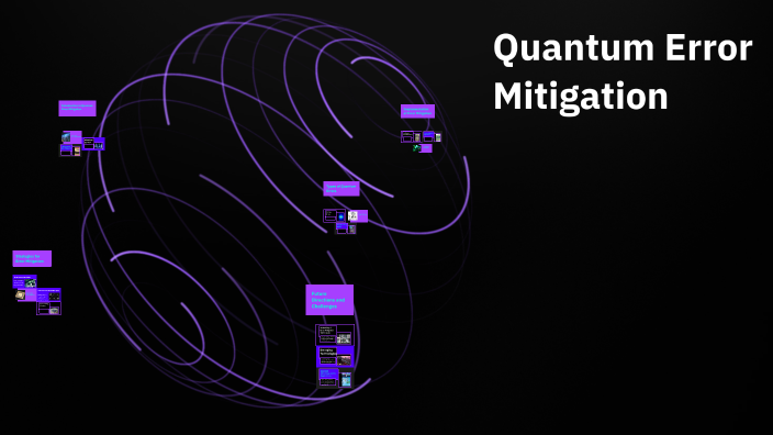 Quantum Error Mitigation by Tanvir on Prezi