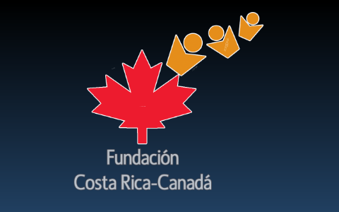 Fundación C.R.-Canadá (historia) by Fundacion Costa Rica Canada on Prezi