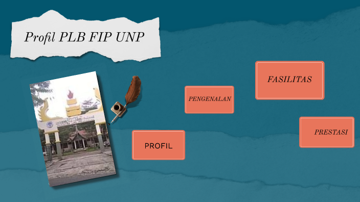 Profil PLB FIP KM UNP by Huda Aulia on Prezi