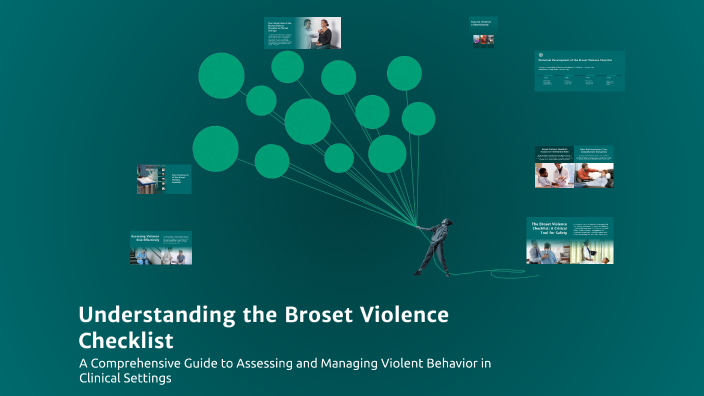 Understanding the Broset Violence Checklist by Heather Kunkel on Prezi