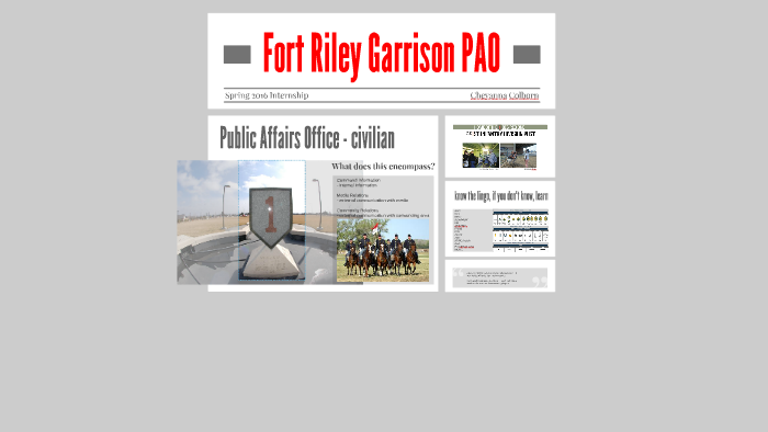 Fort Riley Garrison PAO by Cheyanna Colborn on Prezi