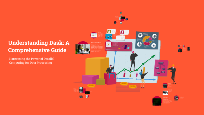 Understanding Dask: A Comprehensive Guide by neeharika m on Prezi