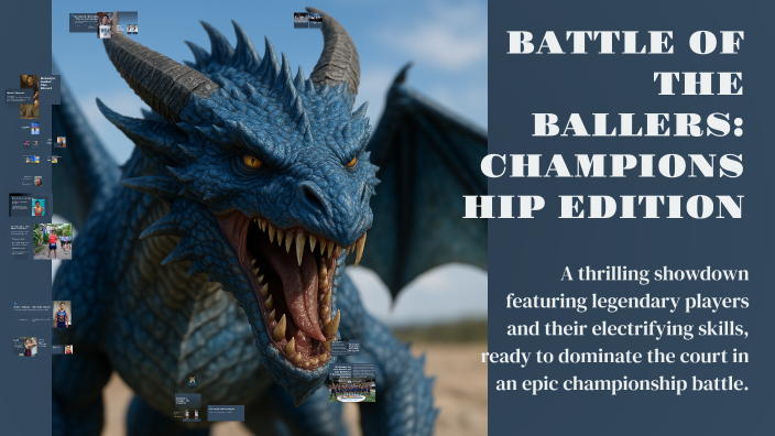 BATTLE OF THE BALLERS: CHAMPIONSHIP EDITION by hexton hornijas on Prezi