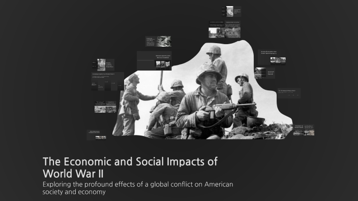 The Economic and Social Impacts of World War II by 선준 이 on Prezi