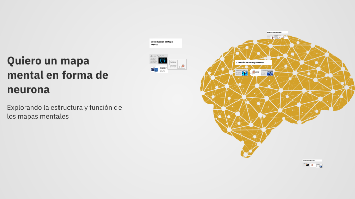 Quiero un mapa mental en forma de neurona by keyla tejada on Prezi