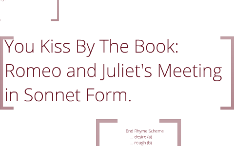 "You Kiss by the Book": Romeo and Juliet's Meeting in Sonnet Form by Mr ...
