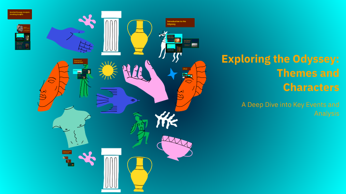 Exploring the Odyssey: Themes and Characters by Jeet Sinha on Prezi