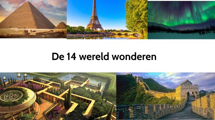 14 wereldwonderen by Dila Aydemir on Prezi