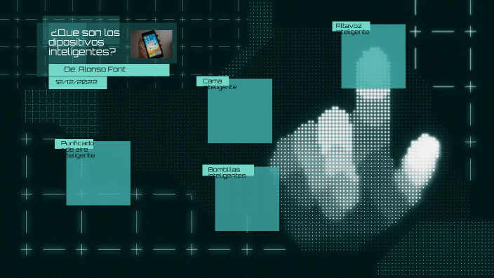 Dispositivos Inteligentes-Alonso Font 5 C by Alonso Font on Prezi