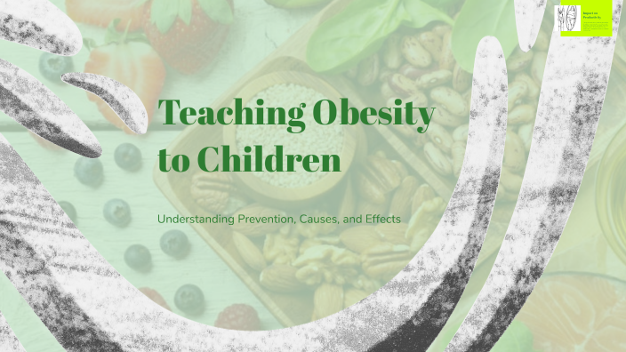 Teaching Obesity to Children by Dylan Moore on Prezi