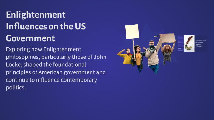 Enlightenment Influences on the US Government by Samantha Daniel-Perez ...