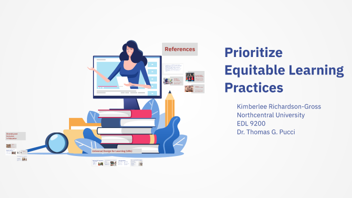 Prioritize Equitable Learning Practices by Kimberlee Gross on Prezi
