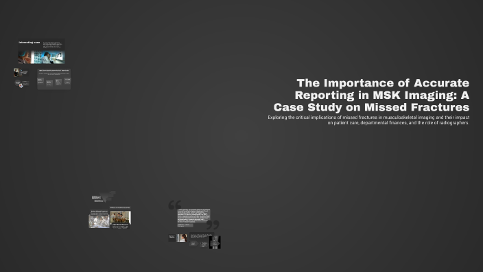The Importance of Accurate Reporting in MSK Imaging: A Case Study on ...