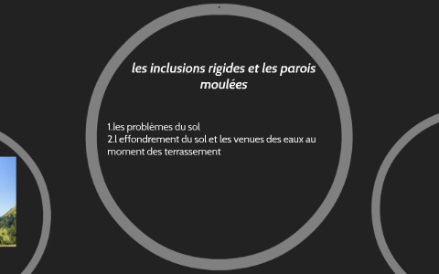 les inclusions rigides et les parois moulées by zainab elmurabet on Prezi