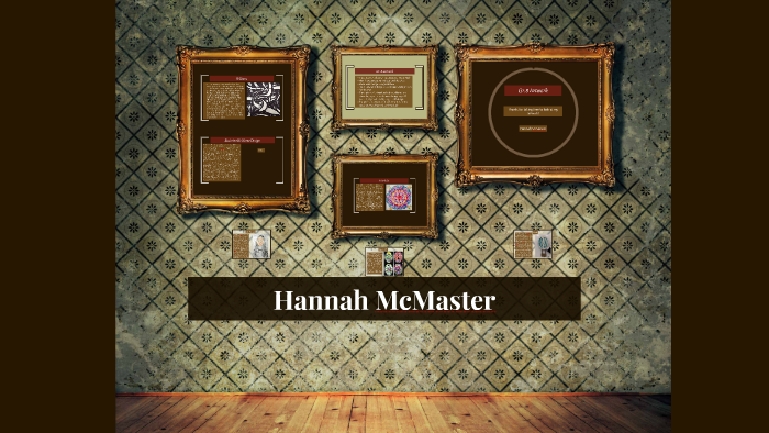 Hannah McMaster by Hannah McMaster on Prezi