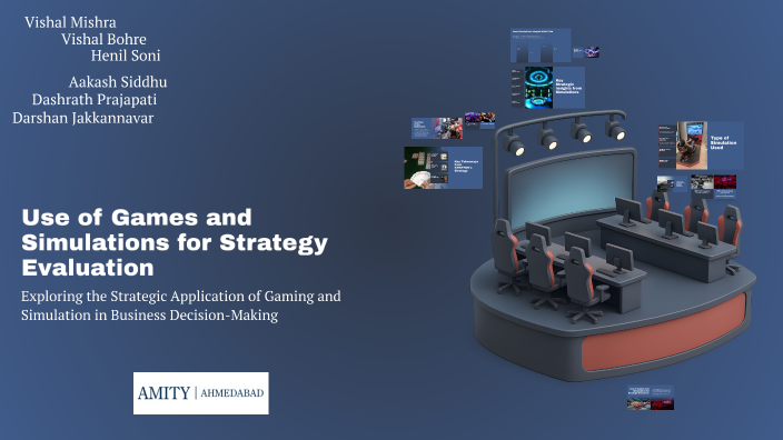 Use of Games and Simulations for Strategy Evaluation by darshan ...