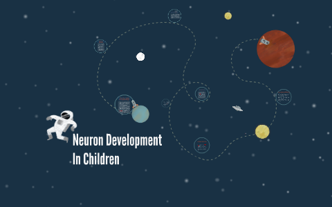 Neuron Development In Children by Rambo Scharf on Prezi