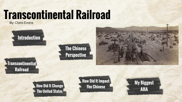Transcontinental Railroad by Clara Evans on Prezi