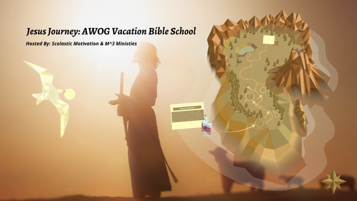 Jesus Journey: AWOG Vacation Bible School Proposal by Aurelius Jackson ...