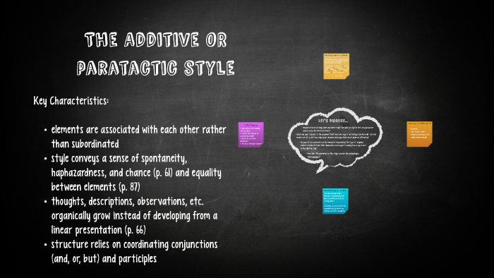 The Additive or paratactic style by Allison Bennett
