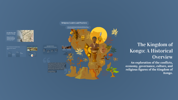 The Kingdom of Kongo: A Historical Overview by Johnathan Spurling on Prezi