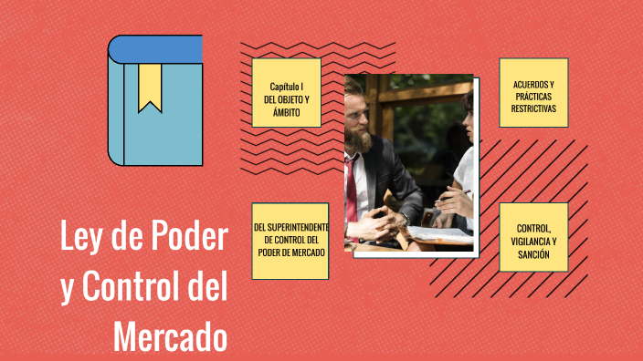 Ley de Poder y Control del Mercado by Yomaira Reyes on Prezi