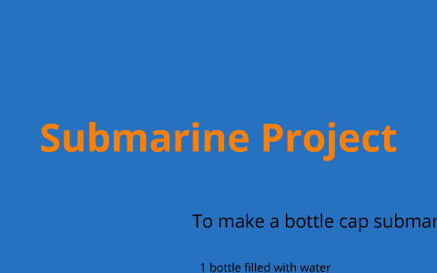 Submarine Project Science 8 Unit 1: Mix and Flow of Matter by Maddie ...