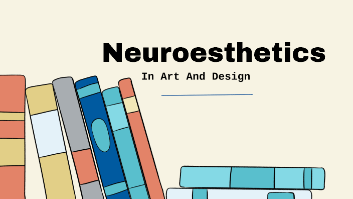 Neuroesthetics by Ravindran Saravanan on Prezi