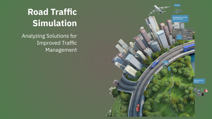 Road Traffic Simulation by Luqman Mohammed on Prezi