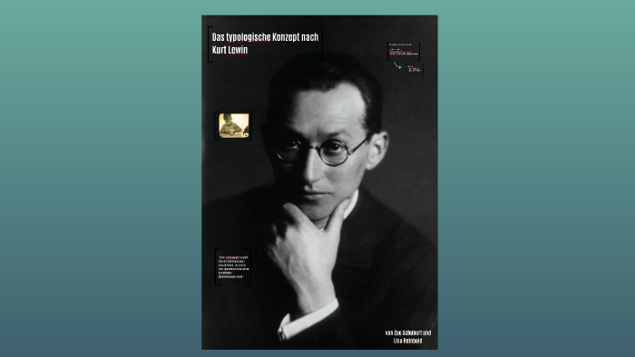 Das typologische Konzept nach Kurt Lewin by Lisa Reinbold on Prezi