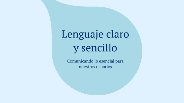 Lenguaje claro y sencillo by Fernando Pineda Guerra on Prezi