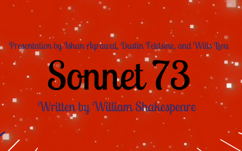 Sonnet 73 - William Shakespeare by nahsi lawarga on Prezi