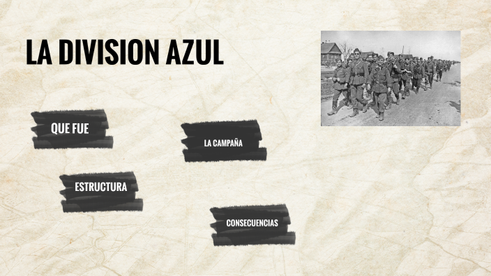 LA DIVISION AZUL by Daniel Gousse Olivares on Prezi