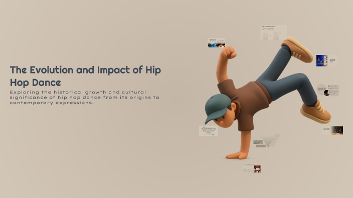 The Evolution and Impact of Hip Hop Dance by cavyin Balbuena on Prezi
