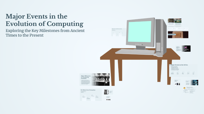 Major Events in the Evolution of Computing by Jonathan Ashmore on Prezi