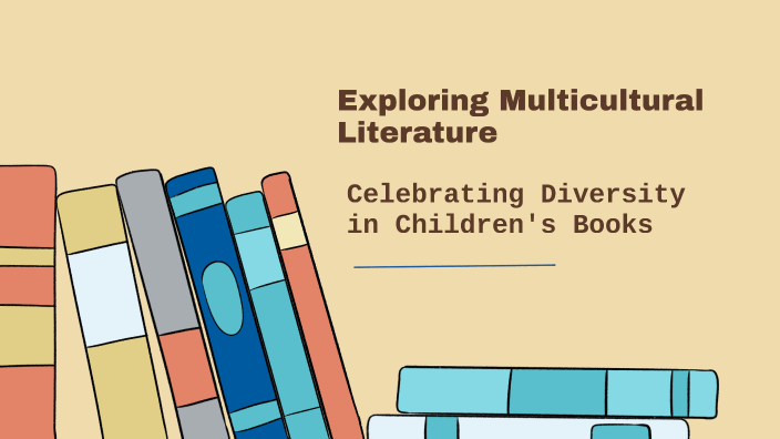 Exploring Multicultural Literature by daisy rodriguez on Prezi