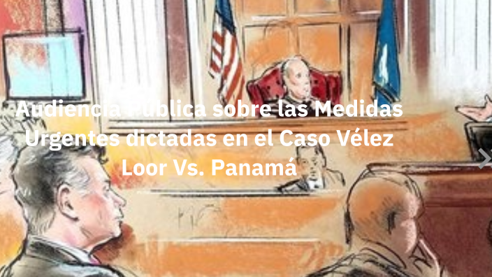 Audiencia Pública sobre las Medidas Urgentes dictadas en el Caso Vélez ...