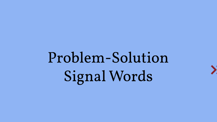 PROBLEM SOLUTION STRUCTURE AND TRANSITIONAL WORDS by joi quiambao on Prezi