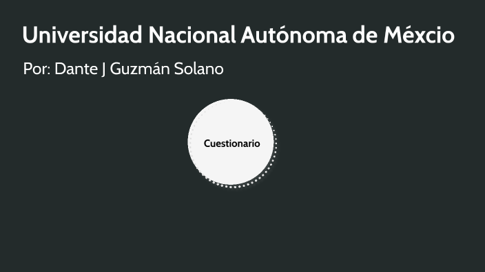 Cuestionario by Dante J Guzmán Solano on Prezi