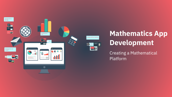 Mathematics App Development by Cassandra Mingramm Benitez on Prezi