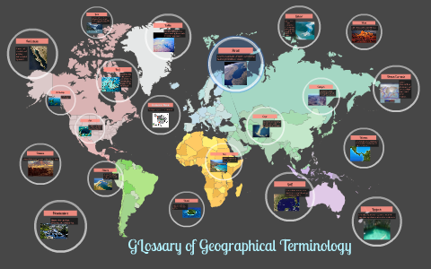 GLossary of Geographical Terminology by Janique Flores on Prezi