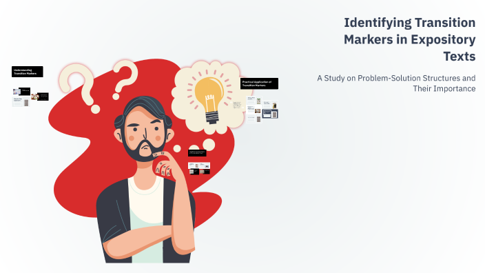 Identifying Transition Markers in Expository Texts by Marjurie Gimongala on Prezi