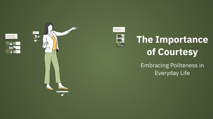 The Importance of Courtesy by Ali Ahmad on Prezi