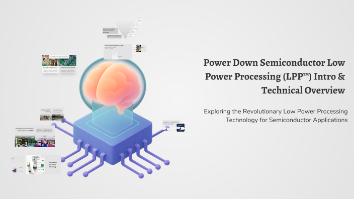 Power Down Semiconductor Low Power Processing (LPP™) Intro & Technical ...