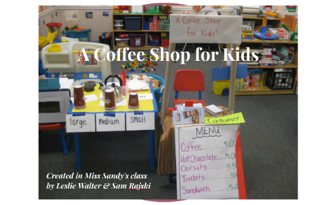 A Coffee Shop for Kids by Samantha Rajski