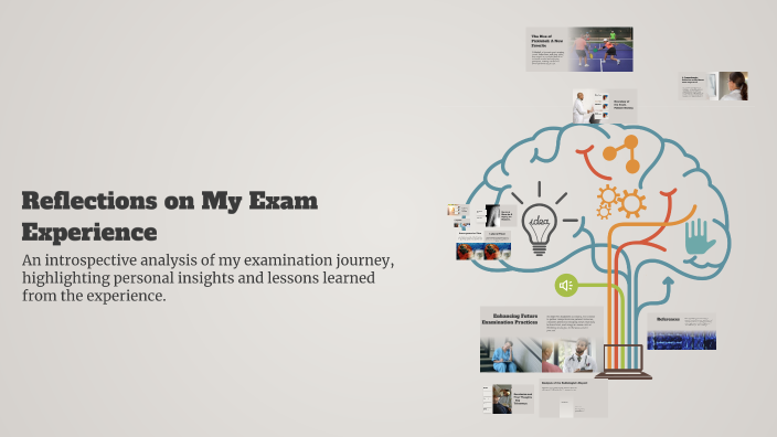 Reflections on My Exam Experience by Jessica Borjon on Prezi