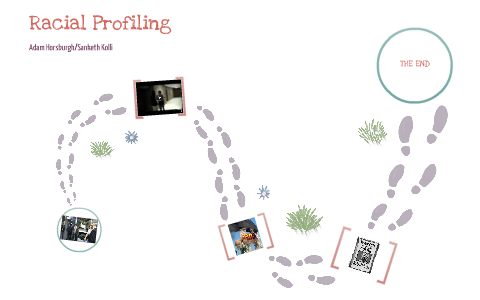 Racial Profiling by Adam Horsburgh on Prezi