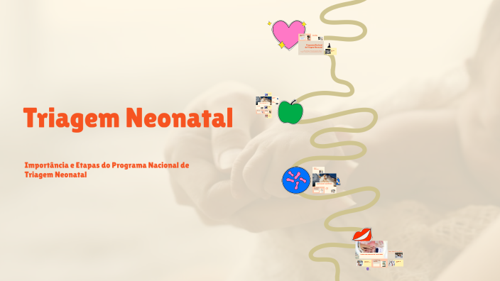 Triagem Neonatal by mariane gauger on Prezi