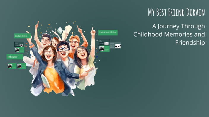 My Best Friend Dorain by Tete Pako on Prezi