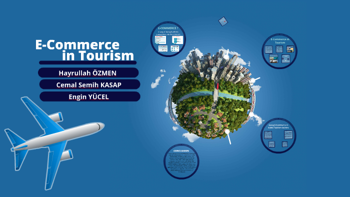 E-Commerce in Tourism by engin yücel on Prezi